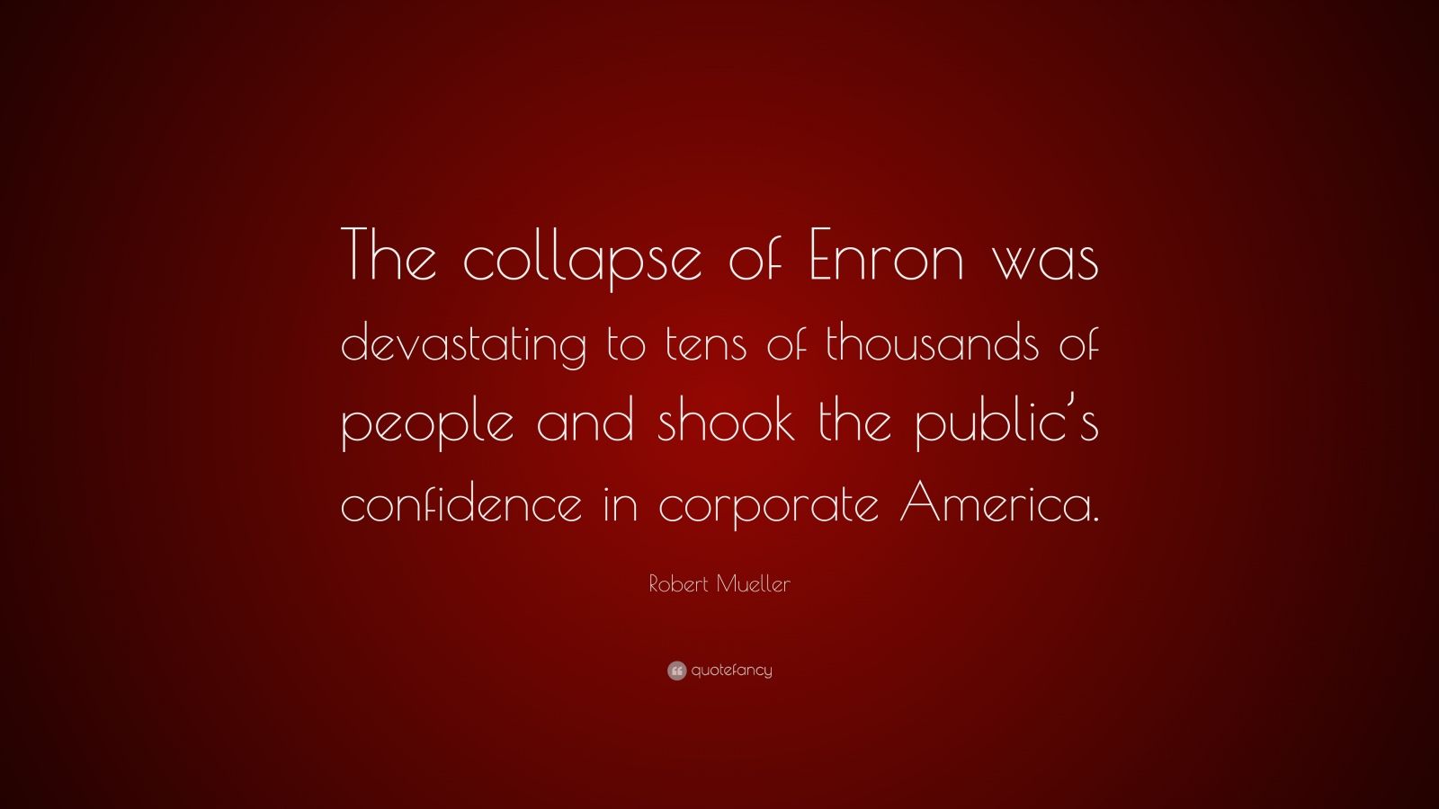 Top 25 Robert Mueller Quotes (2026 Update) - QuoteFancy