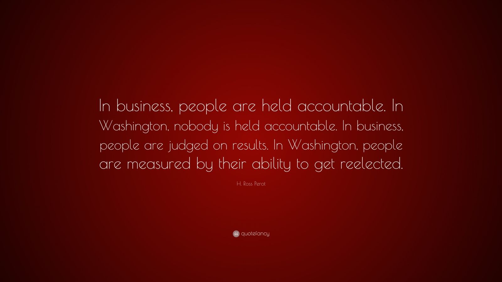 Top 50 H. Ross Perot Quotes of All Time (2021 Update) - Quotefancy