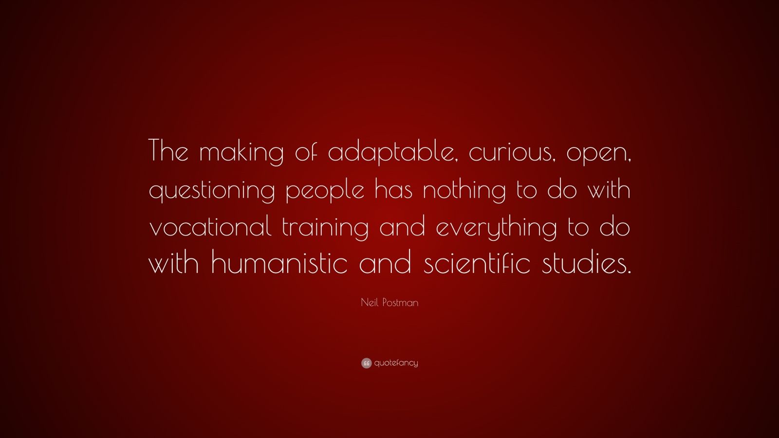 Top 120 Neil Postman Quotes (2023 Update) [Page 2] - Quotefancy