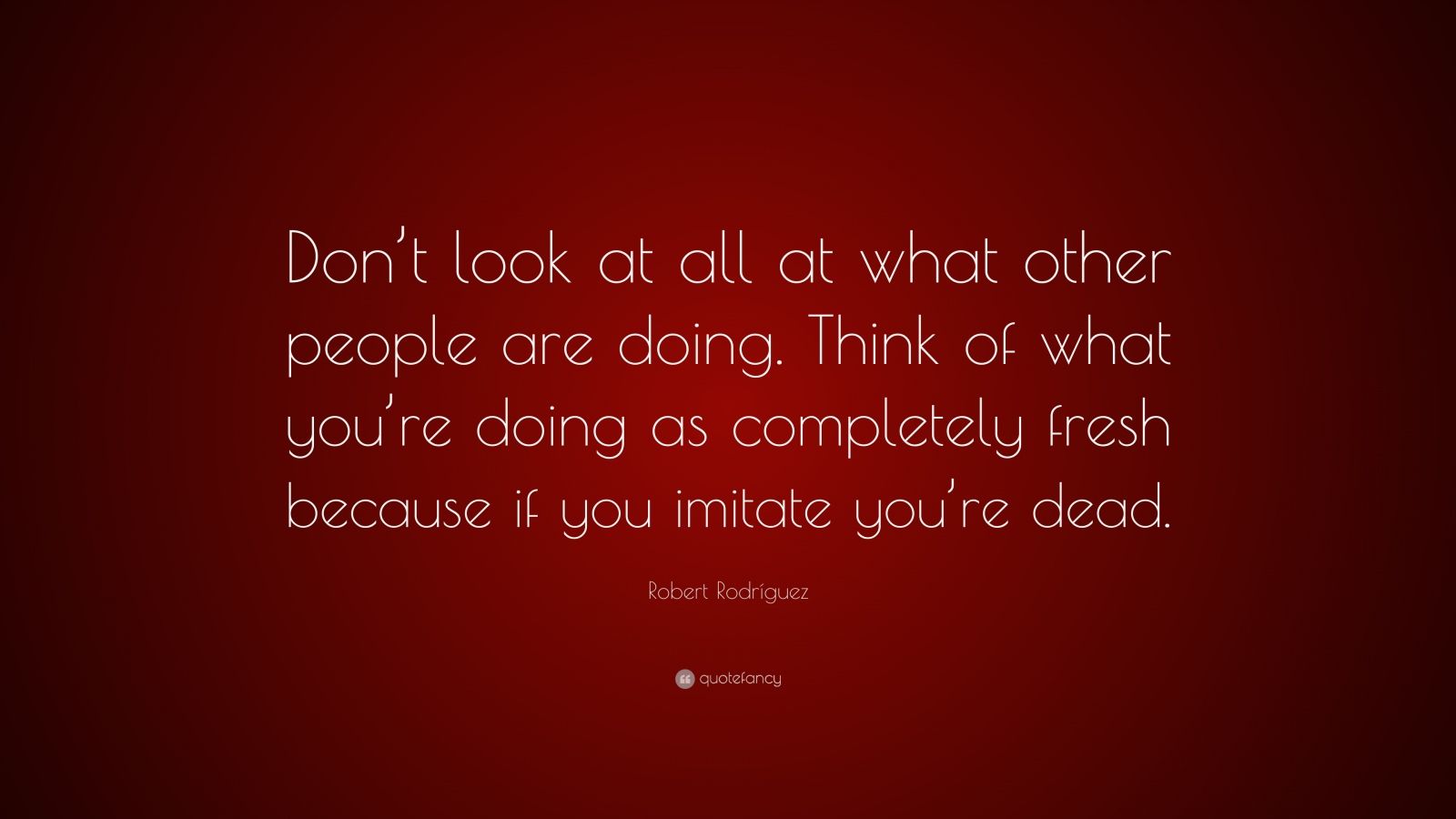 Robert Rodríguez Quotes (64 wallpapers) - Quotefancy