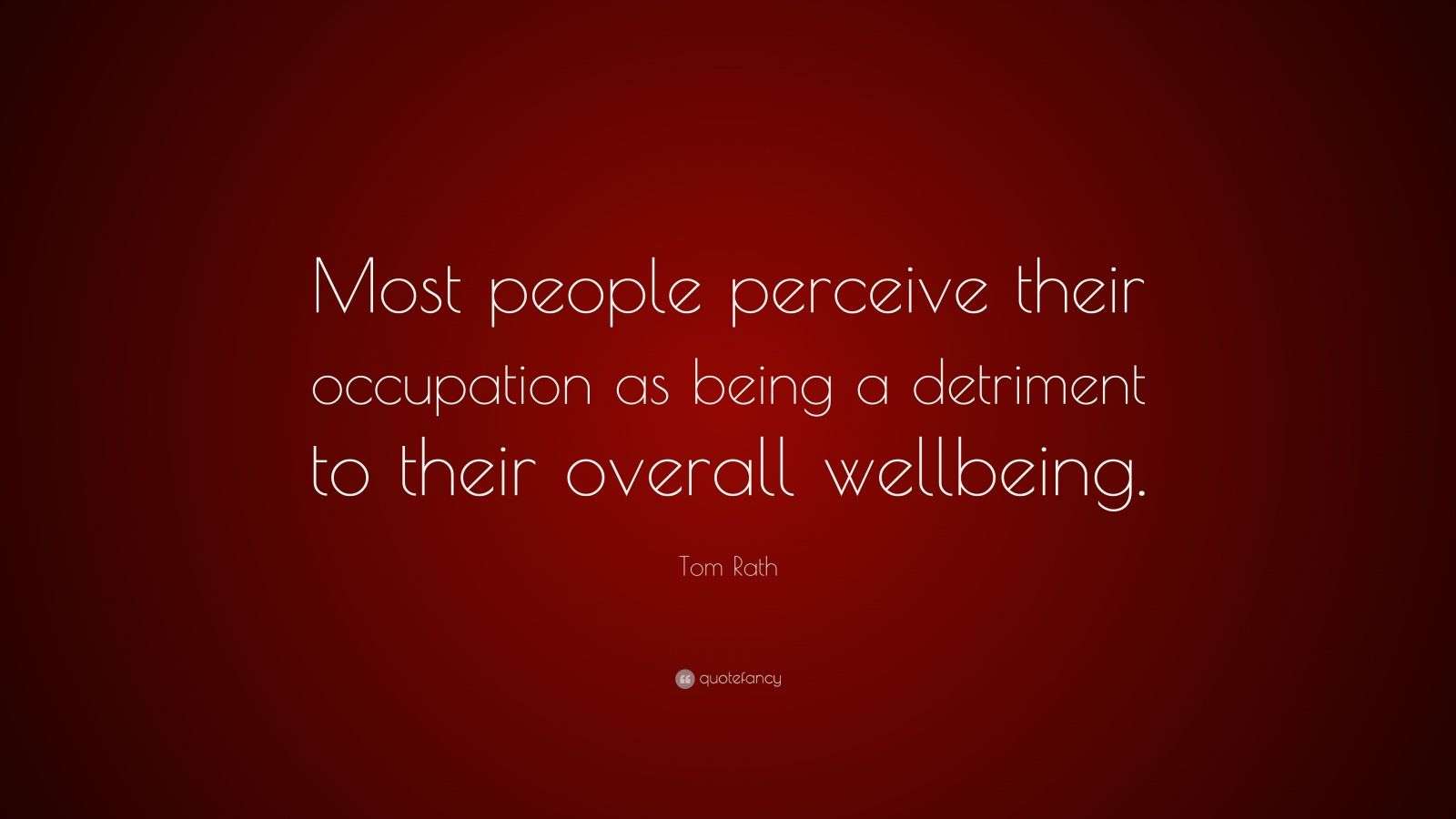 Top 90 Tom Rath Quotes (2025 Update) [Page 2] - QuoteFancy
