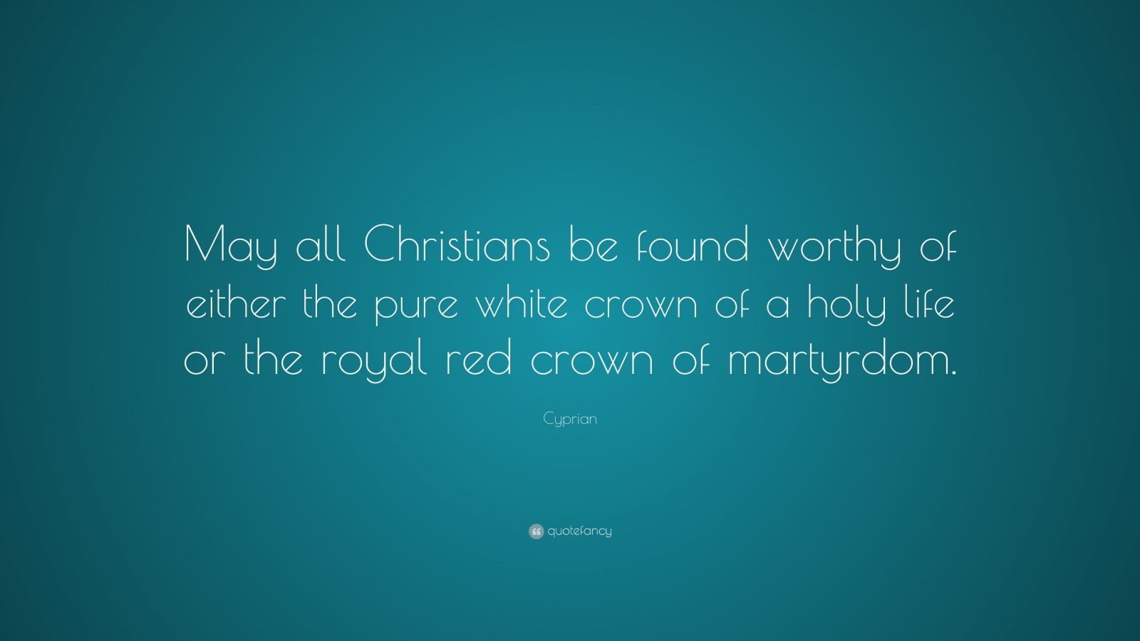 Cyprian Quotes (28 wallpapers) - Quotefancy