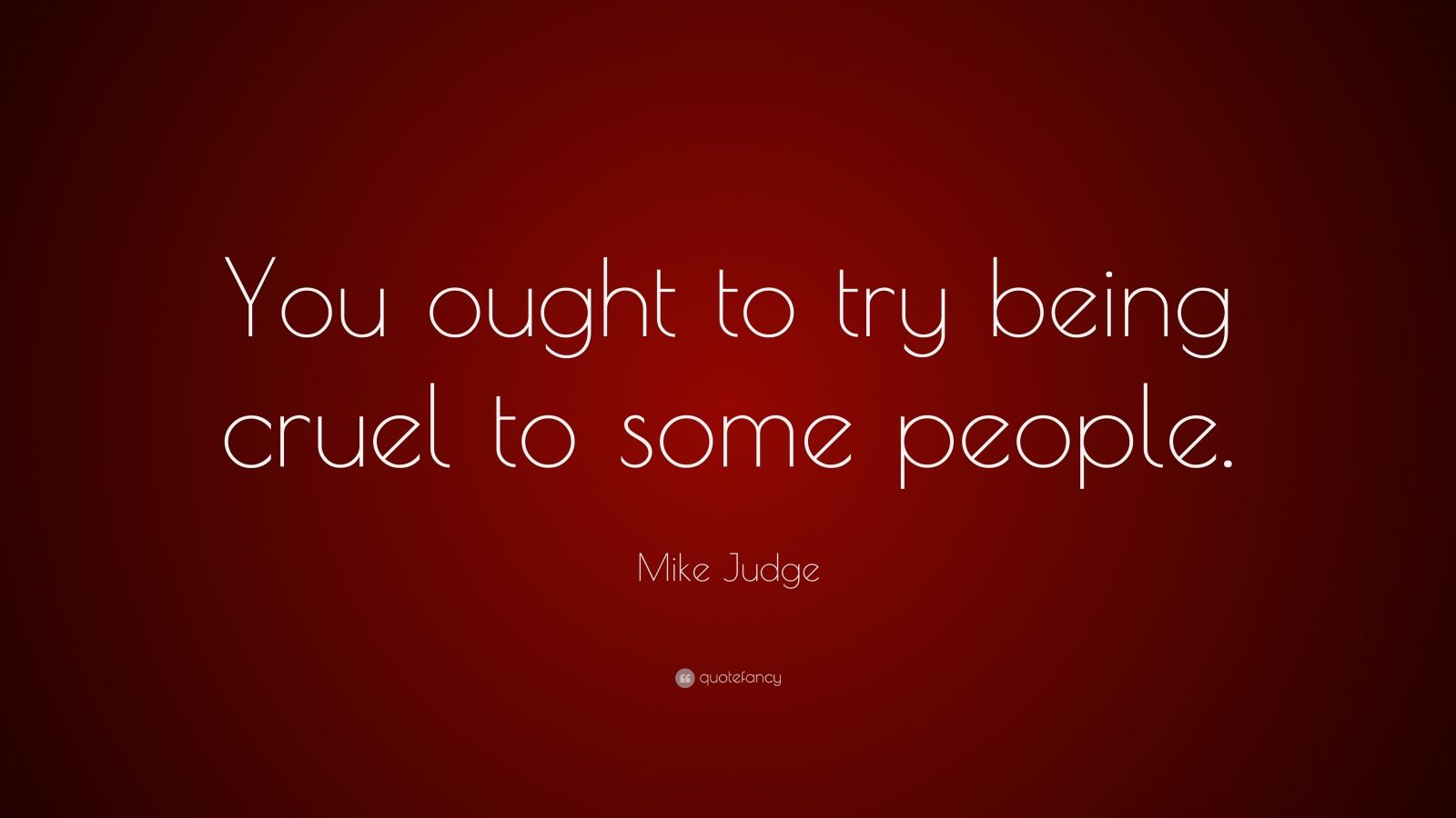 Mike Judge Quotes (24 wallpapers) - Quotefancy