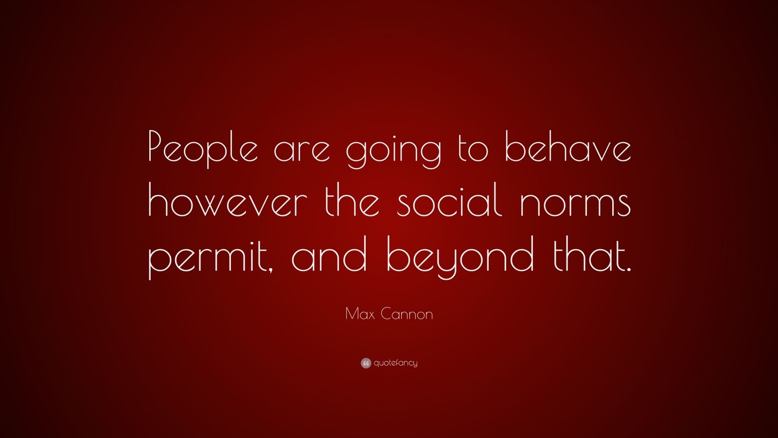 Top 20 Max Cannon Quotes (2025 Update) - QuoteFancy