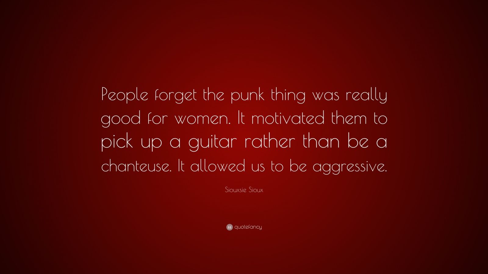 Top 9 Siouxsie Sioux Quotes (2026 Update) - QuoteFancy