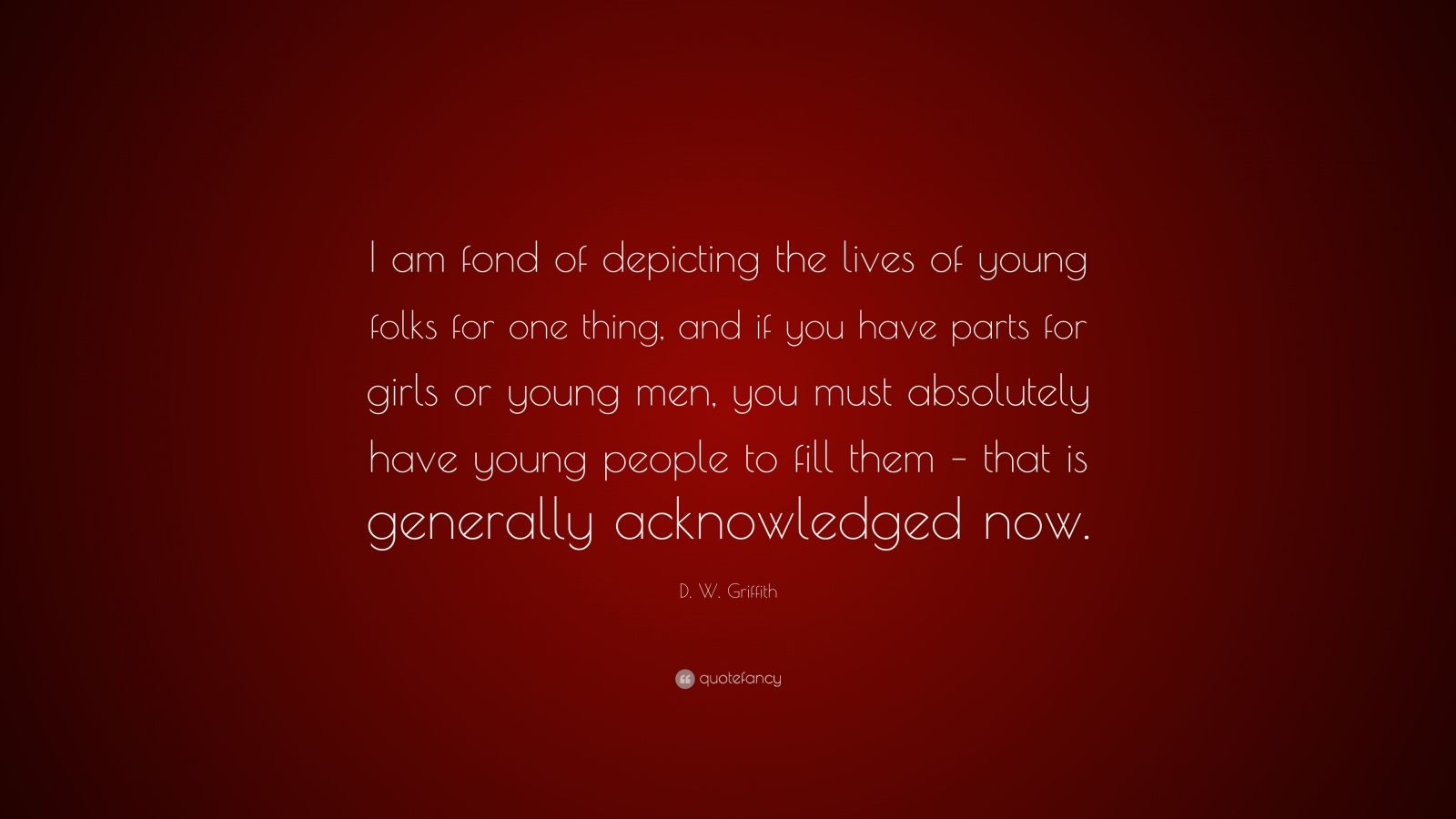 Top 7 D. W. Griffith Quotes | 2021 Edition | Free Images - QuoteFancy