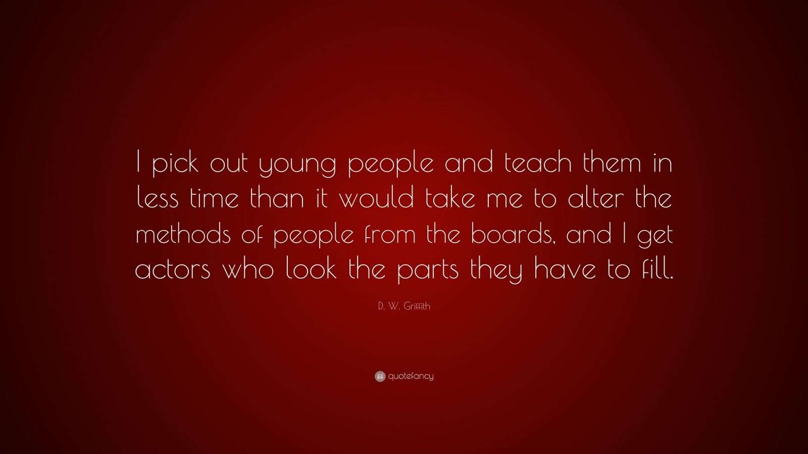 Top 7 D. W. Griffith Quotes | 2021 Edition | Free Images - QuoteFancy