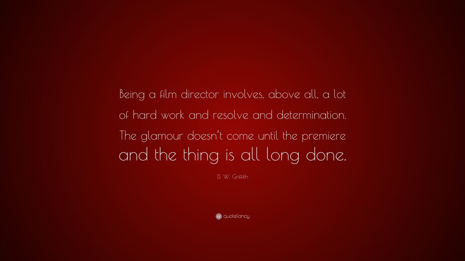 Top 7 D. W. Griffith Quotes | 2021 Edition | Free Images - QuoteFancy