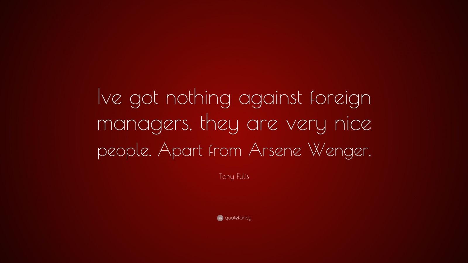 Top 3 Tony Pulis Quotes (2026 Update) - QuoteFancy