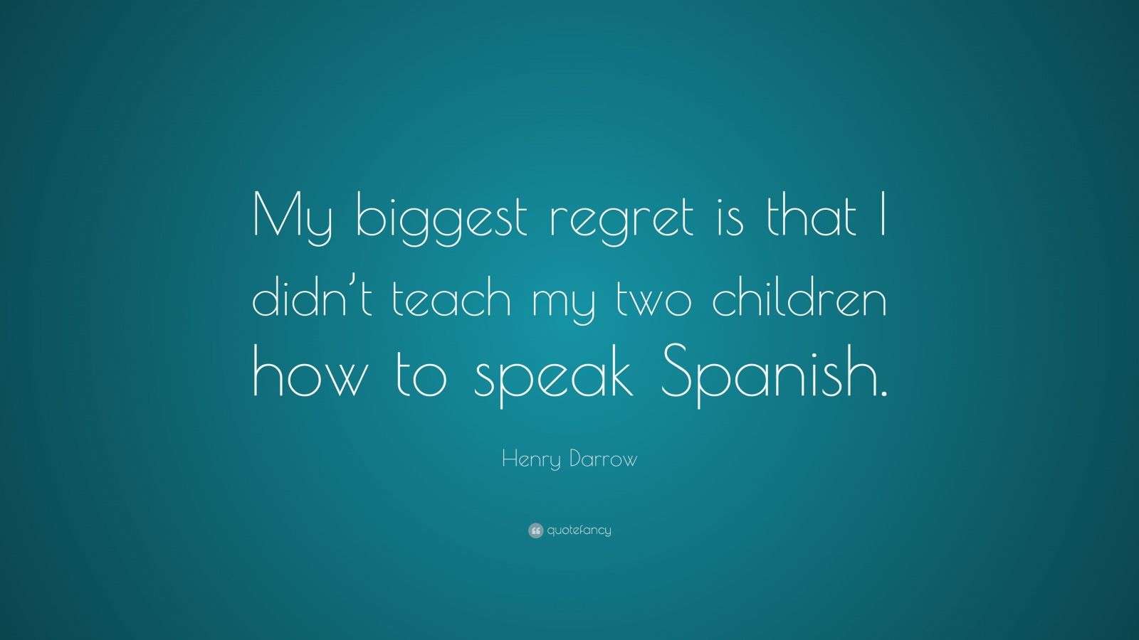 Top 3 Henry Darrow Quotes (2026 Update) - QuoteFancy