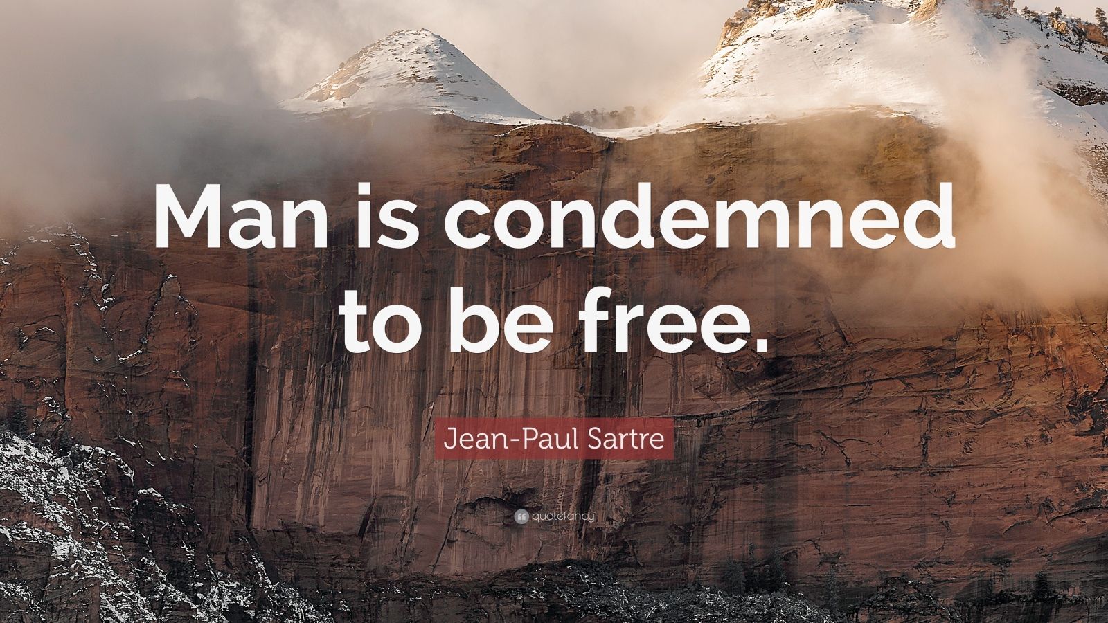 Jean-Paul Sartre Quote: “Man is condemned to be free.” (11 wallpapers ...