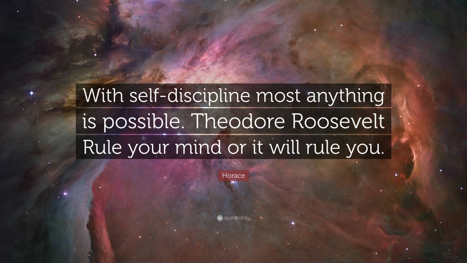Horace Quote: “With self-discipline most anything is possible. Theodore ...