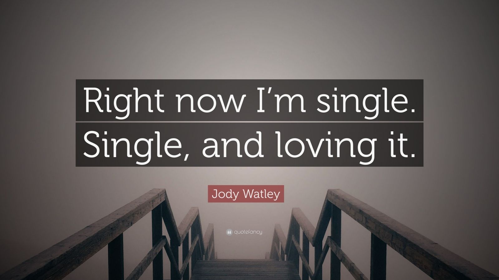 Jody Watley Quote: “Right now I’m single. Single, and loving it.”