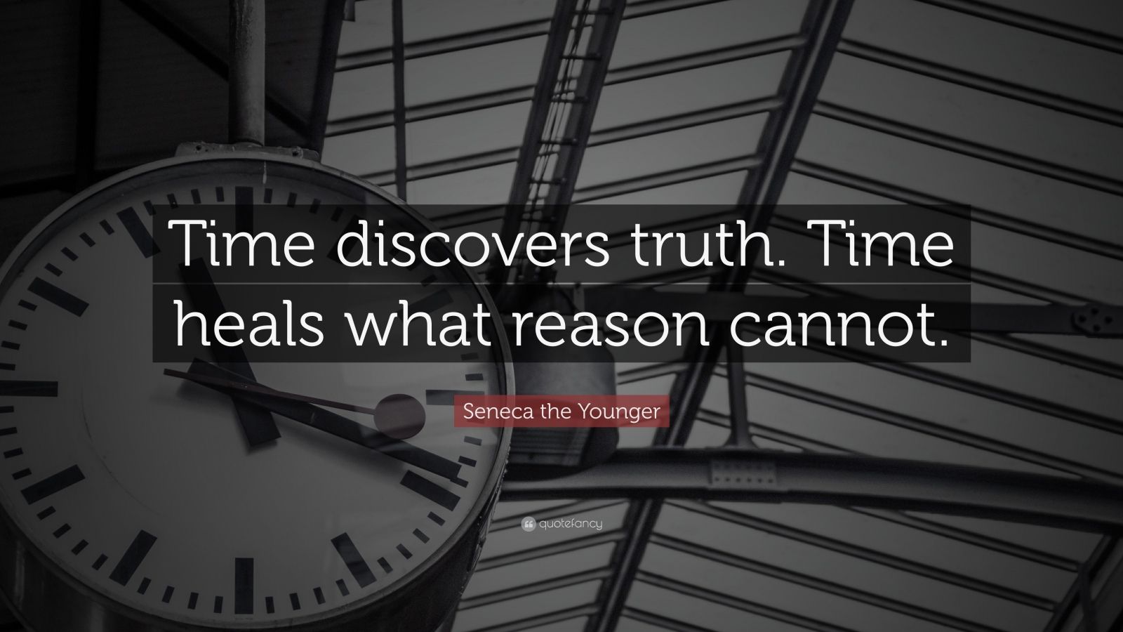 Seneca the Younger Quote: “Time discovers truth. Time heals what reason ...