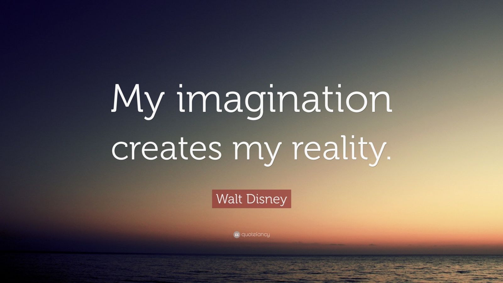 Walt Disney Quote: “My imagination creates my reality.” (12 wallpapers ...