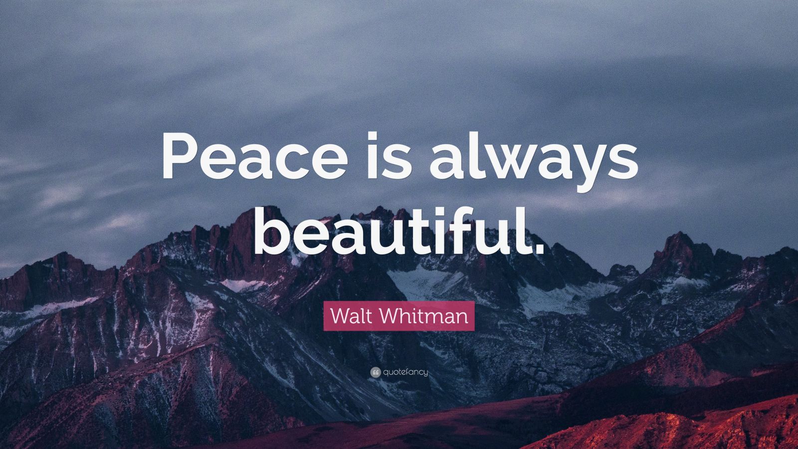 Walt Whitman Quote: “Peace is always beautiful.” (16 wallpapers ...