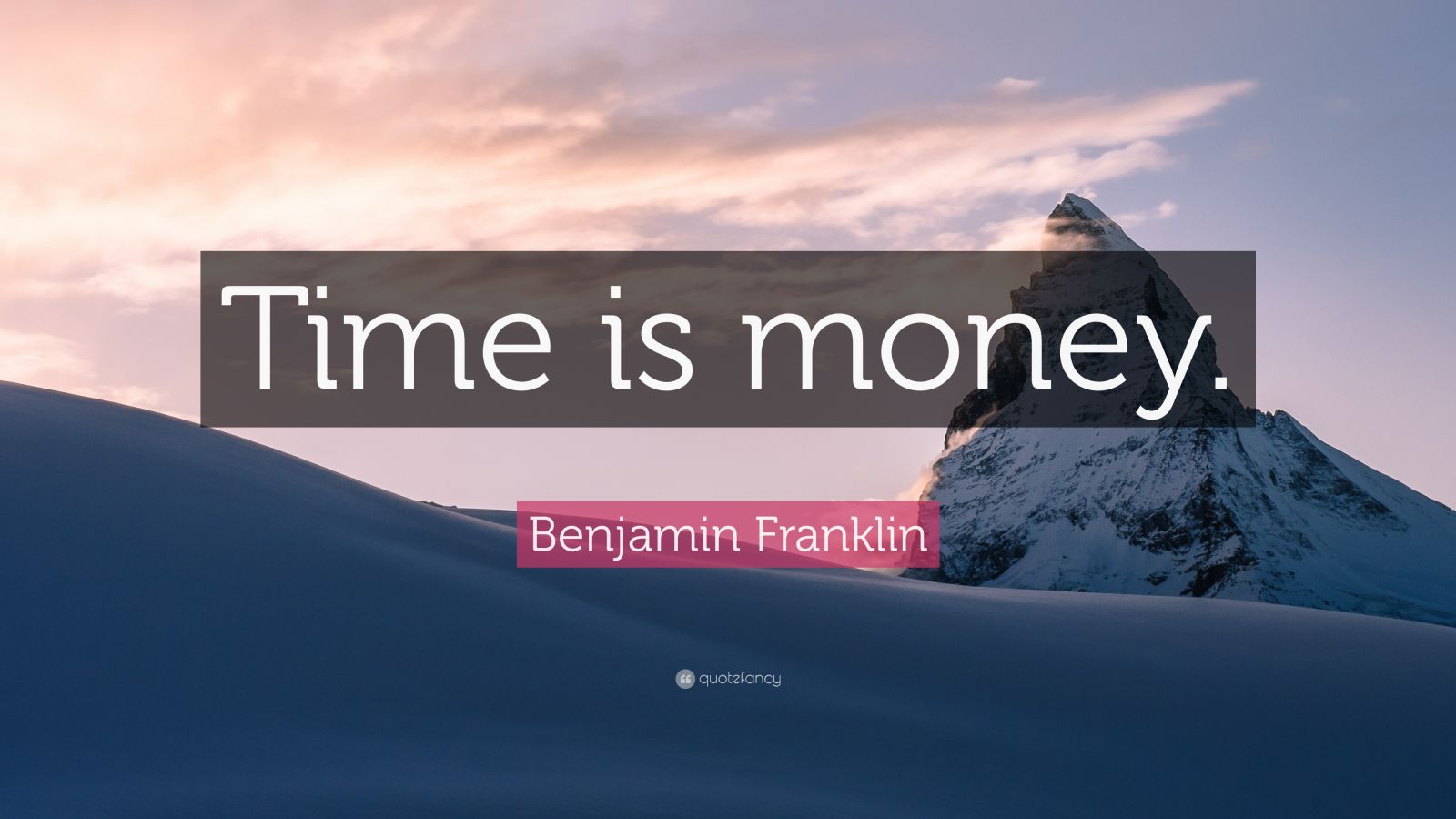 Benjamin Franklin Quote: “Time is money.” (12 wallpapers) - Quotefancy