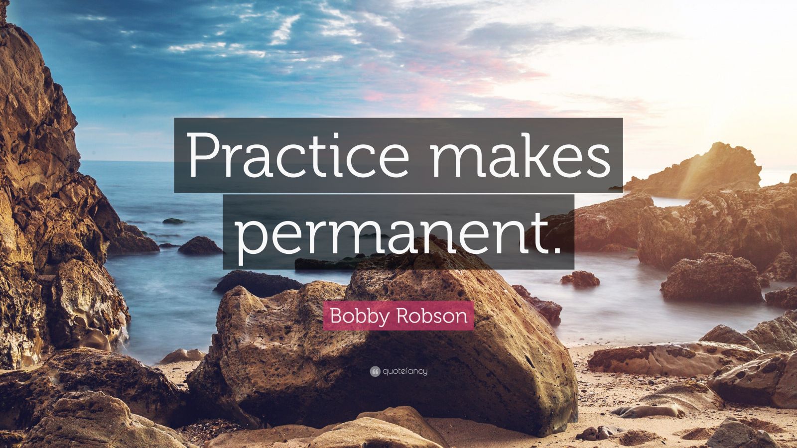 Bobby Robson Quote: “Practice makes permanent.” (12 wallpapers ...