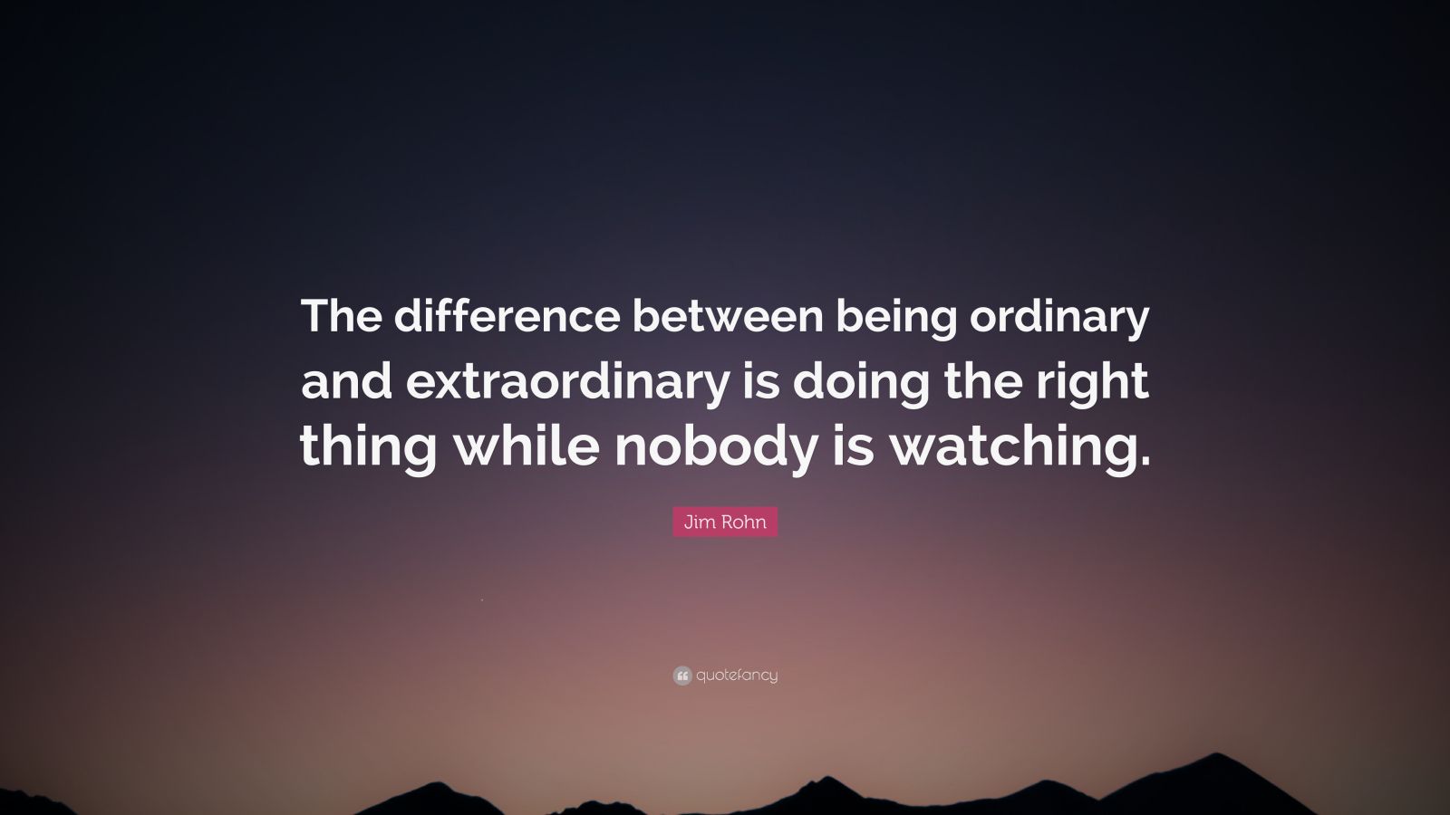 Jim Rohn Quote: “The difference between being ordinary and ...