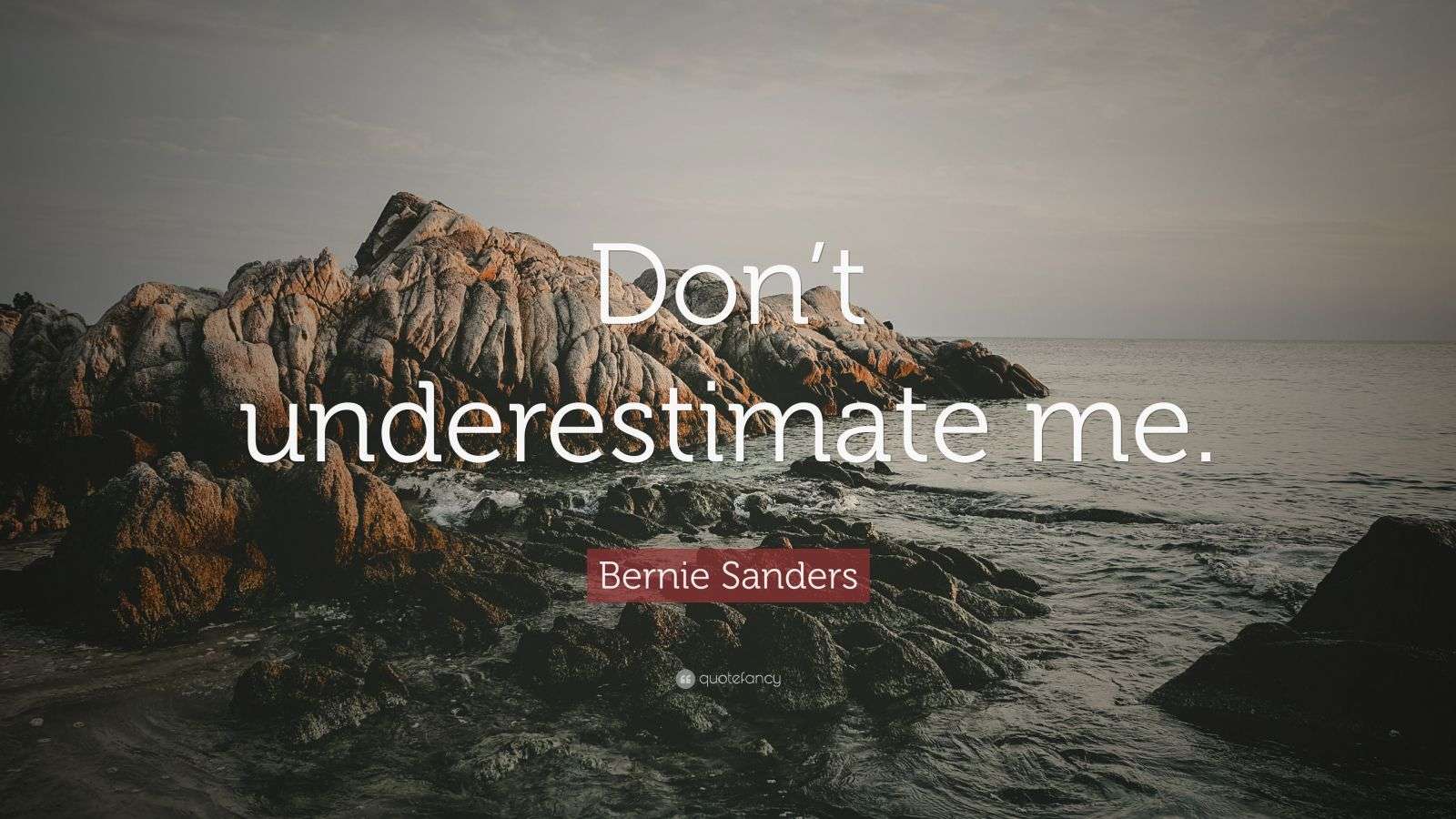 Bernie Sanders Quote: “Don’t underestimate me.” (12 wallpapers ...