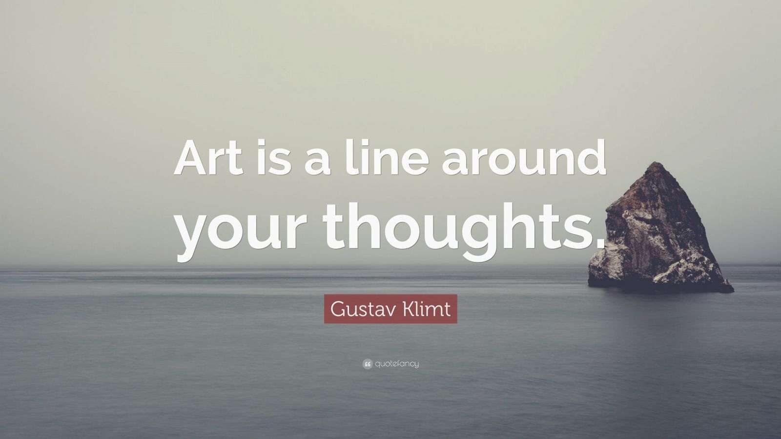 Gustav Klimt Quote: “Art is a line around your thoughts.” (12 ...