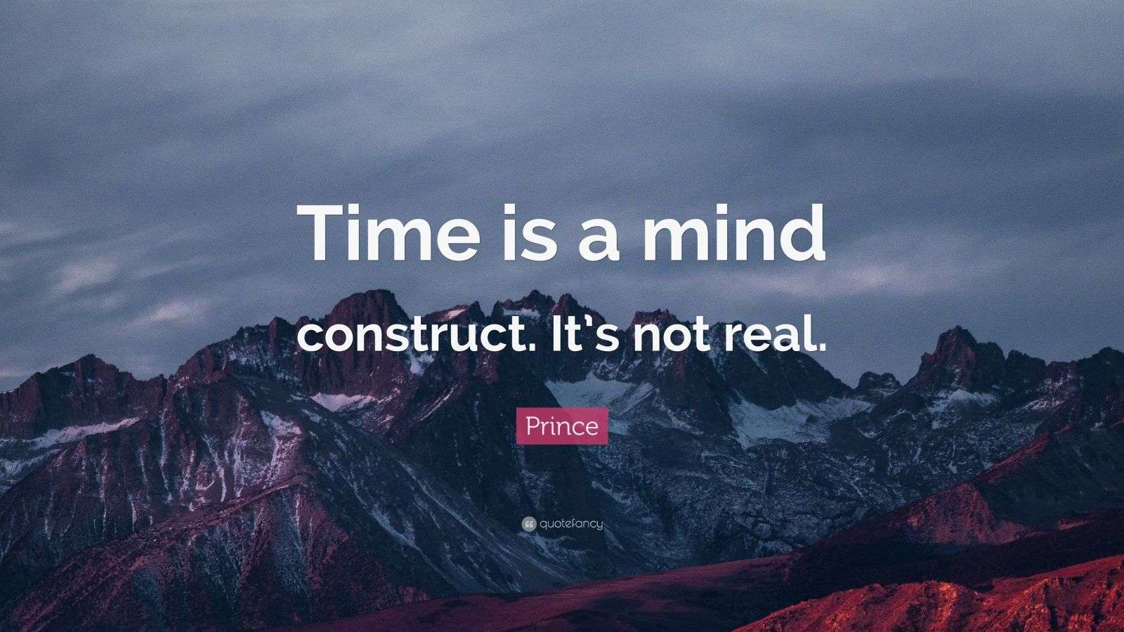 Prince Quote: “Time is a mind construct. It’s not real.” (12 wallpapers ...