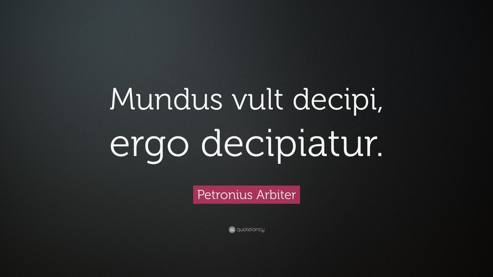 Top 25 Petronius Arbiter Quotes | 2021 Edition | Free Images - QuoteFancy