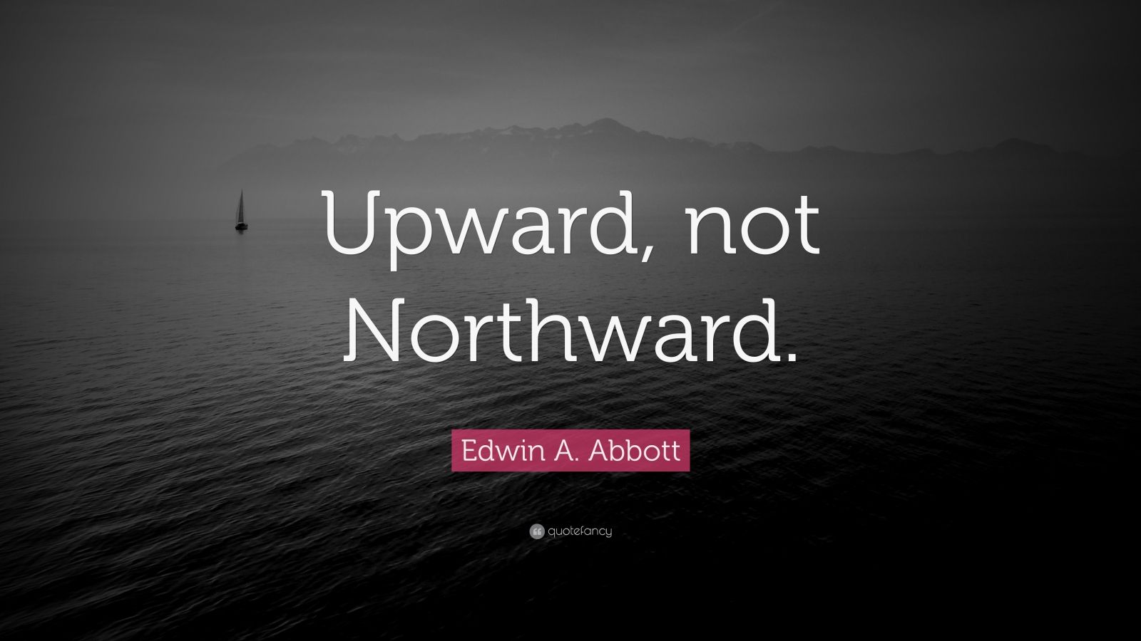 Top 25 Edwin A. Abbott Quotes (2025 Update) - QuoteFancy