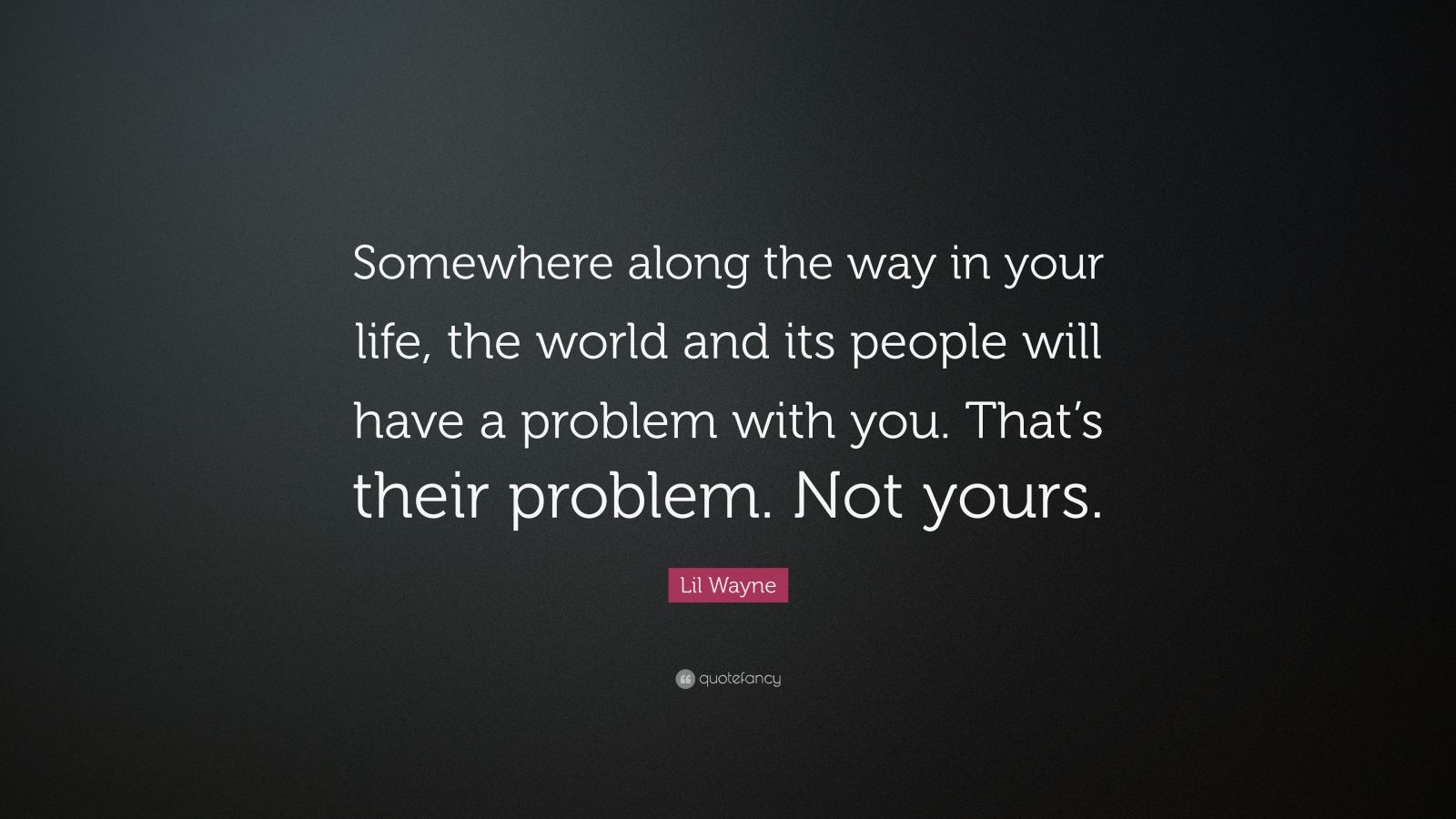 Top 180 Lil Wayne Quotes (2026 Update) [Page 3] - QuoteFancy