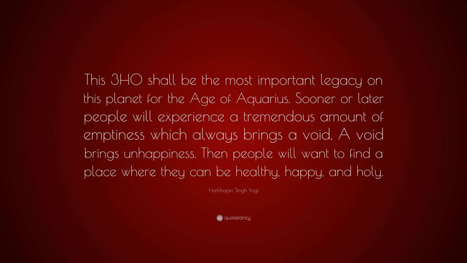 Harbhajan Singh Yogi Quote: “This 3HO shall be the most important ...