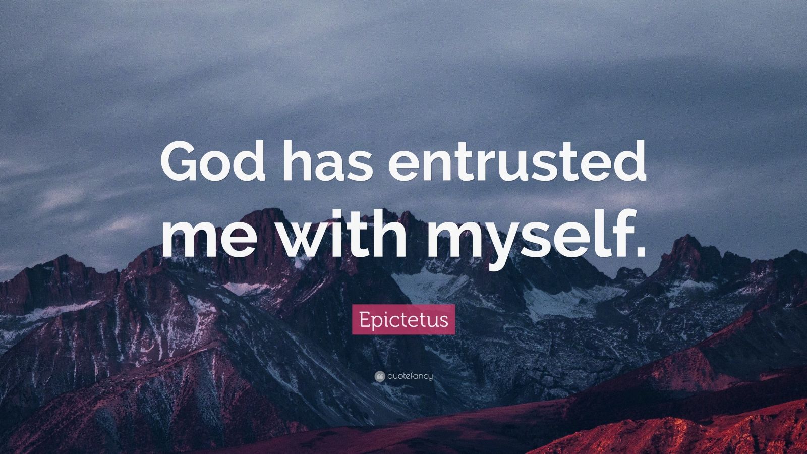 Epictetus Quote: “God has entrusted me with myself.” (10 wallpapers ...