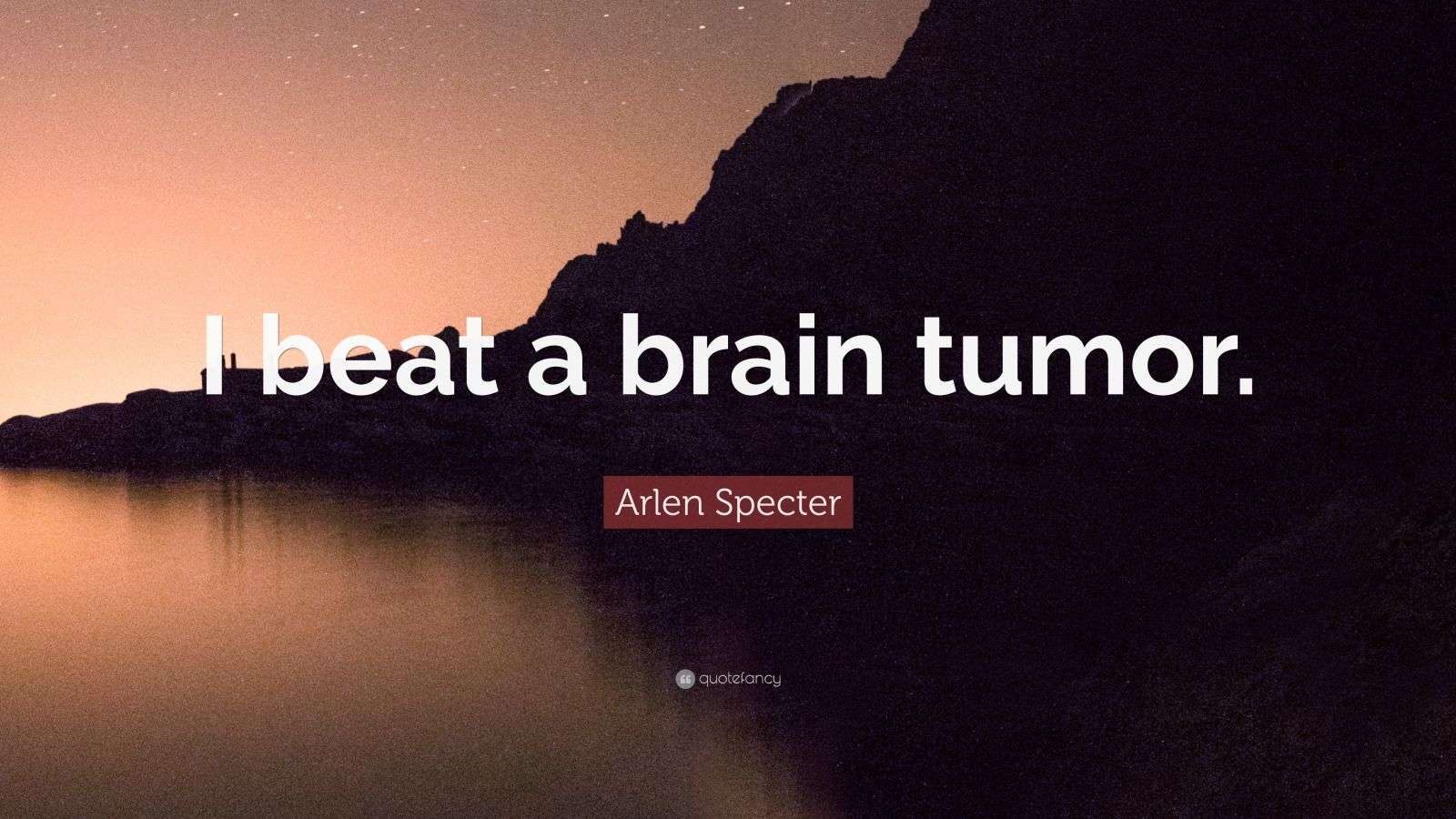 Arlen Specter Quote: “I beat a brain tumor.” (7 wallpapers) - Quotefancy