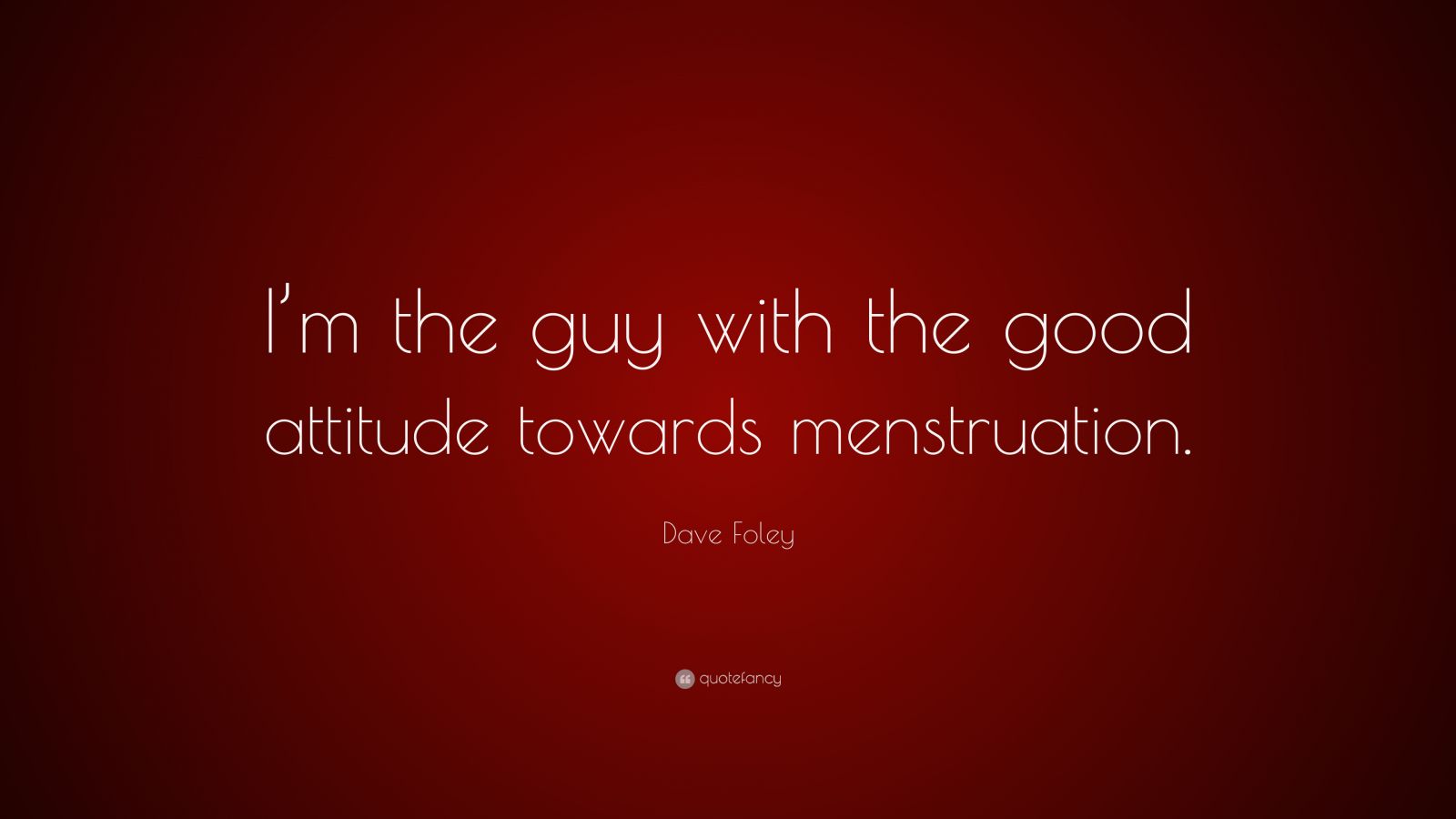 Top 20 Dave Foley Quotes (2025 Update) - QuoteFancy