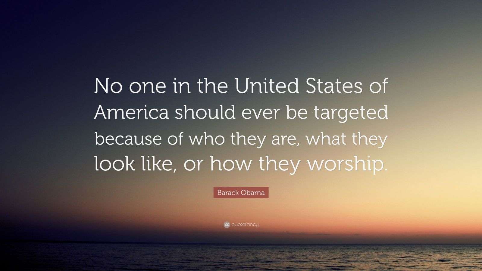 Barack Obama Quote: “No one in the United States of America should ever ...