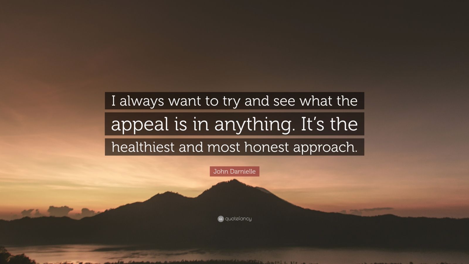 John Darnielle Quote: “I always want to try and see what the appeal is ...