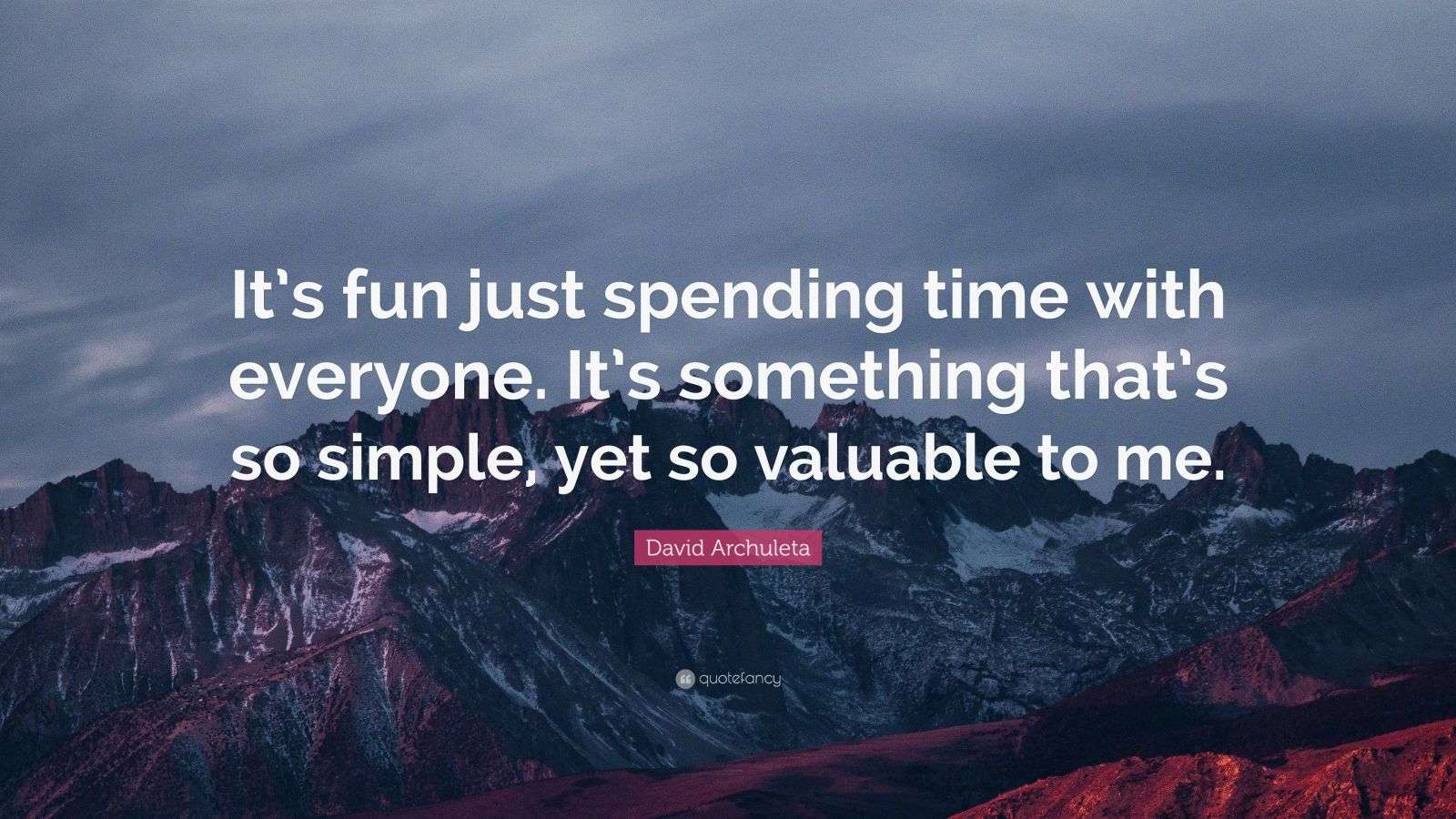 David Archuleta Quote: “It’s fun just spending time with everyone. It’s ...
