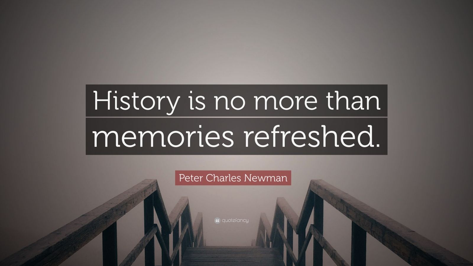 Top 4 Peter Charles Newman Quotes (2025 Update) - QuoteFancy