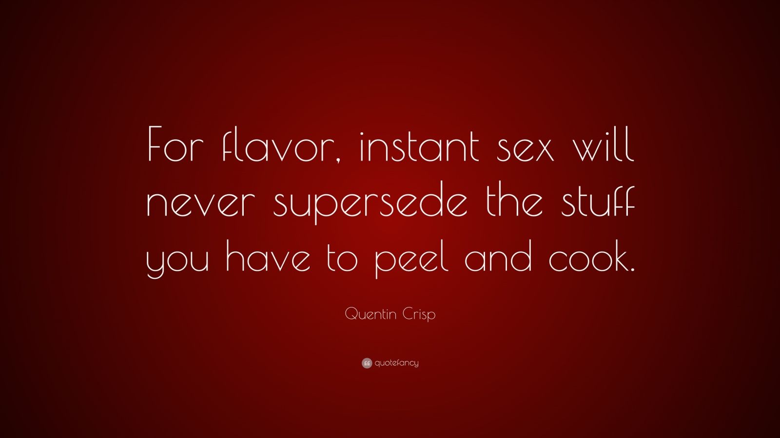 Top 150 Quentin Crisp Quotes | 2021 Edition | Free Images - QuoteFancy