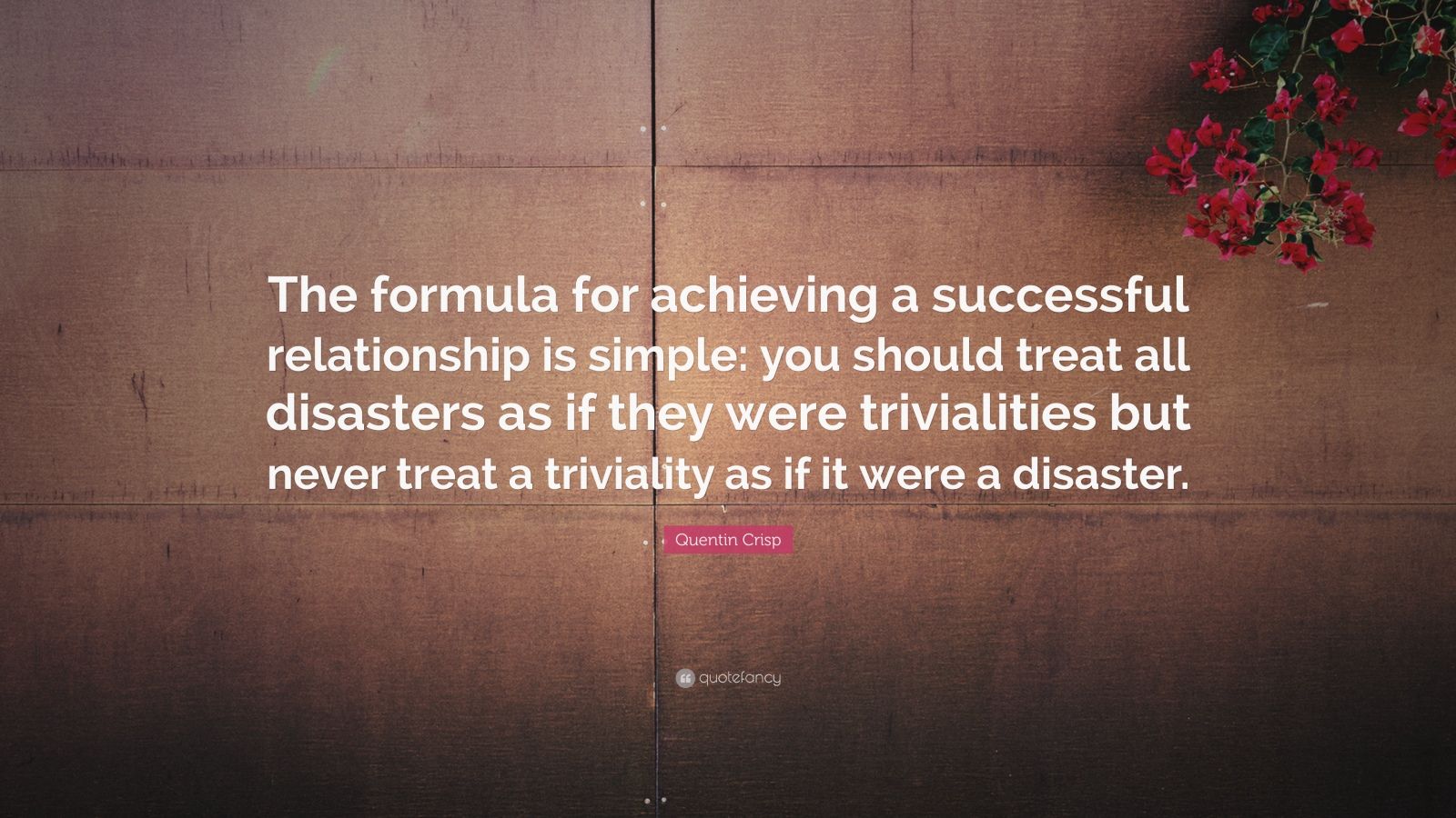 Quentin Crisp Quote: “The formula for achieving a successful ...