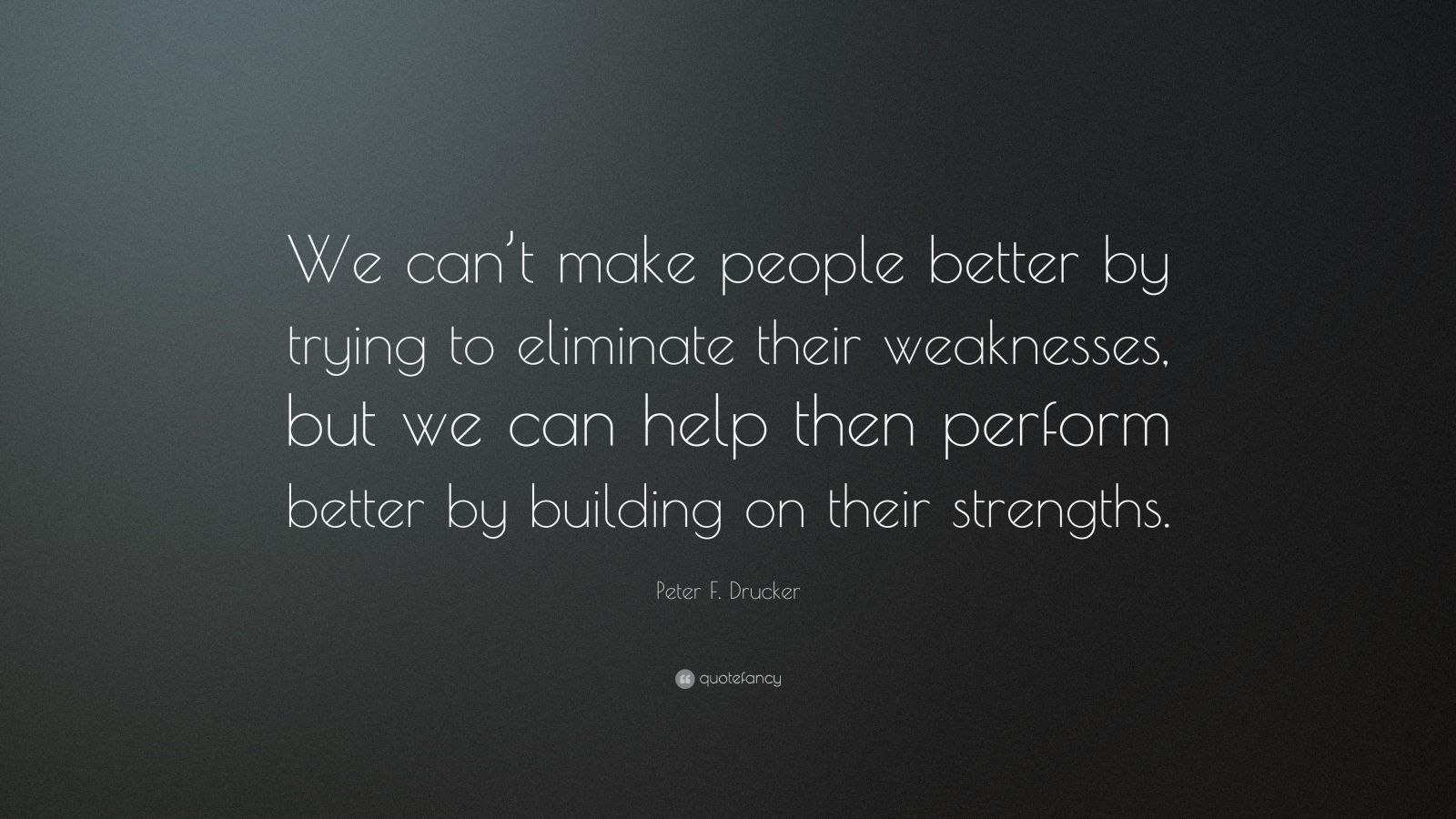 Top 500 Peter F. Drucker Quotes (2023 Update) [Page 6] - Quotefancy