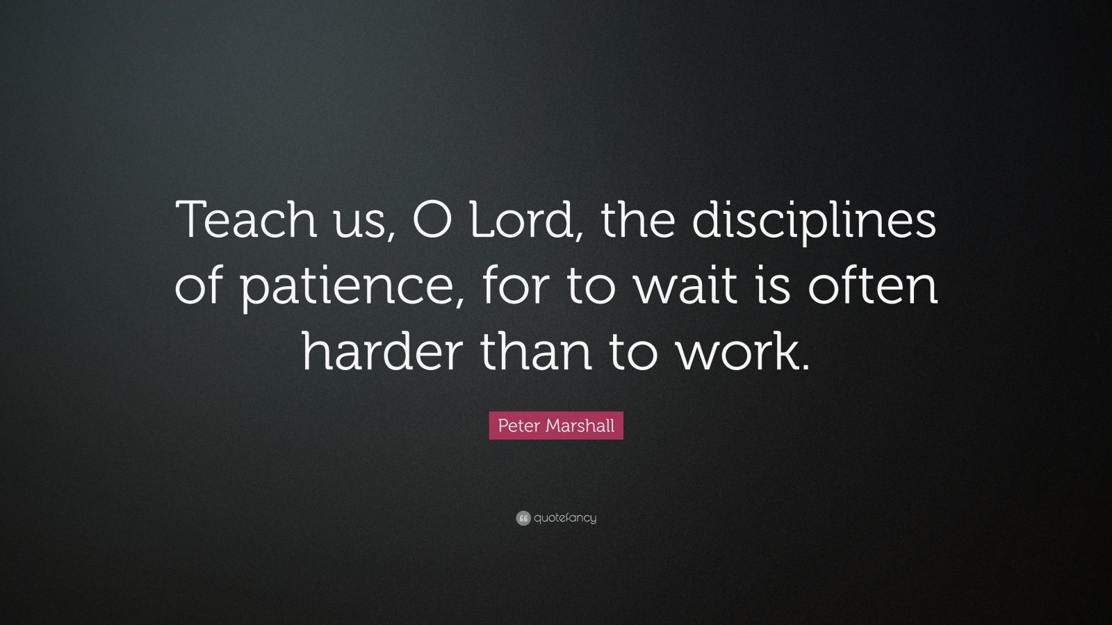 Top 25 Peter Marshall Quotes | 2021 Edition | Free Images - QuoteFancy