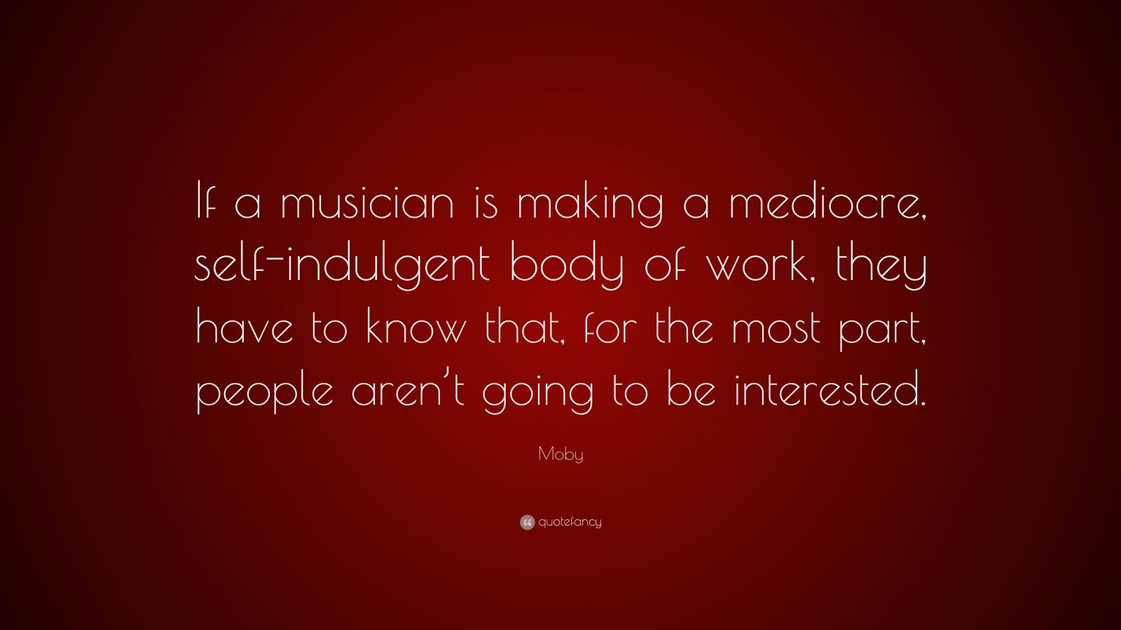 Top 350 Moby Quotes (2026 Update) [Page 2] - QuoteFancy