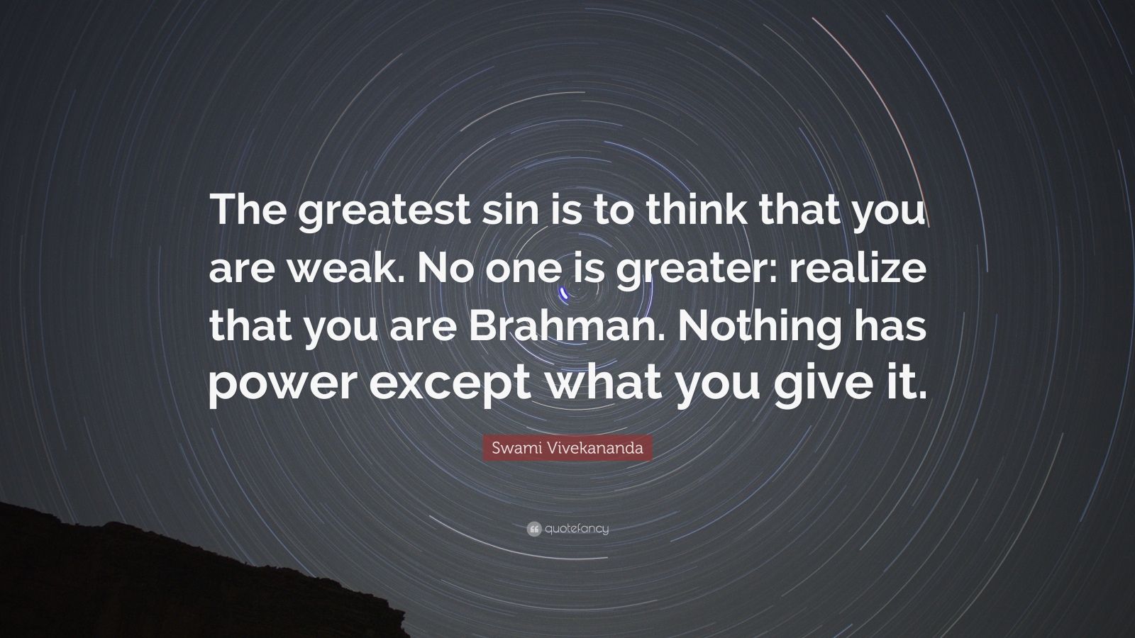Swami Vivekananda Quote: “The greatest sin is to think that you are ...