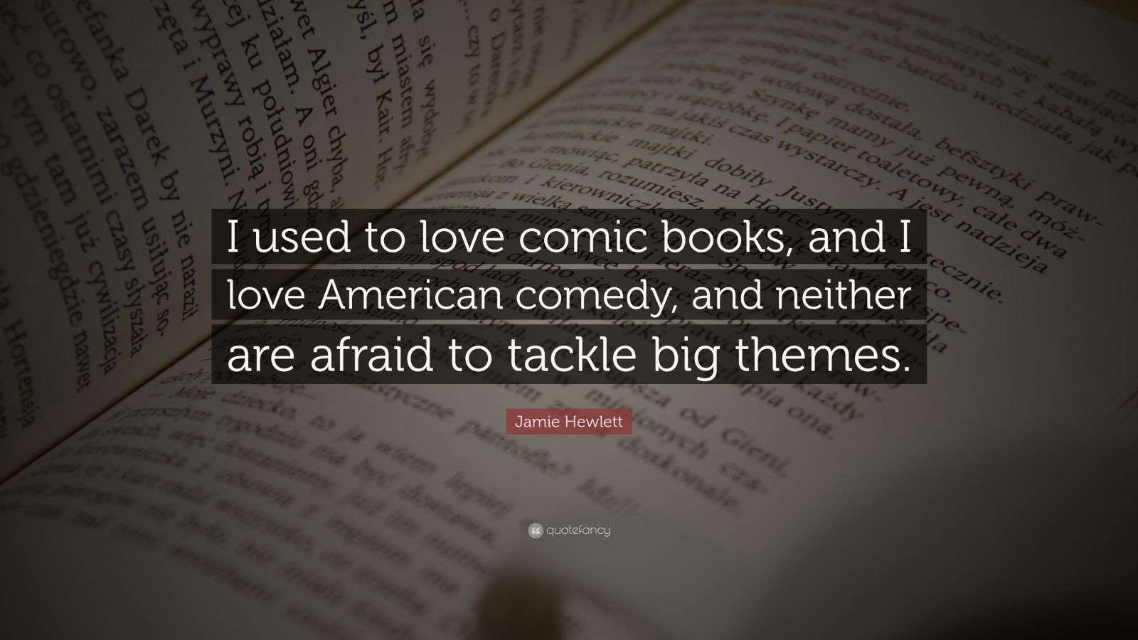 Jamie Hewlett Quote: “I used to love comic books, and I love American ...