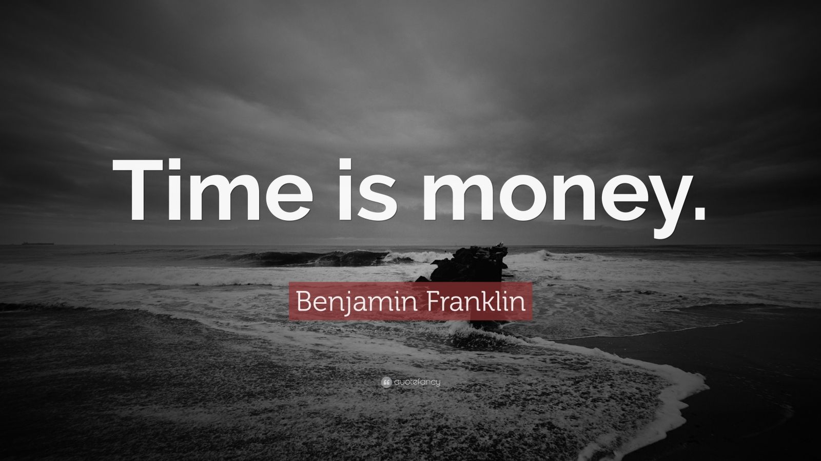 Benjamin Franklin Quote: “Time is money.” (12 wallpapers) - Quotefancy