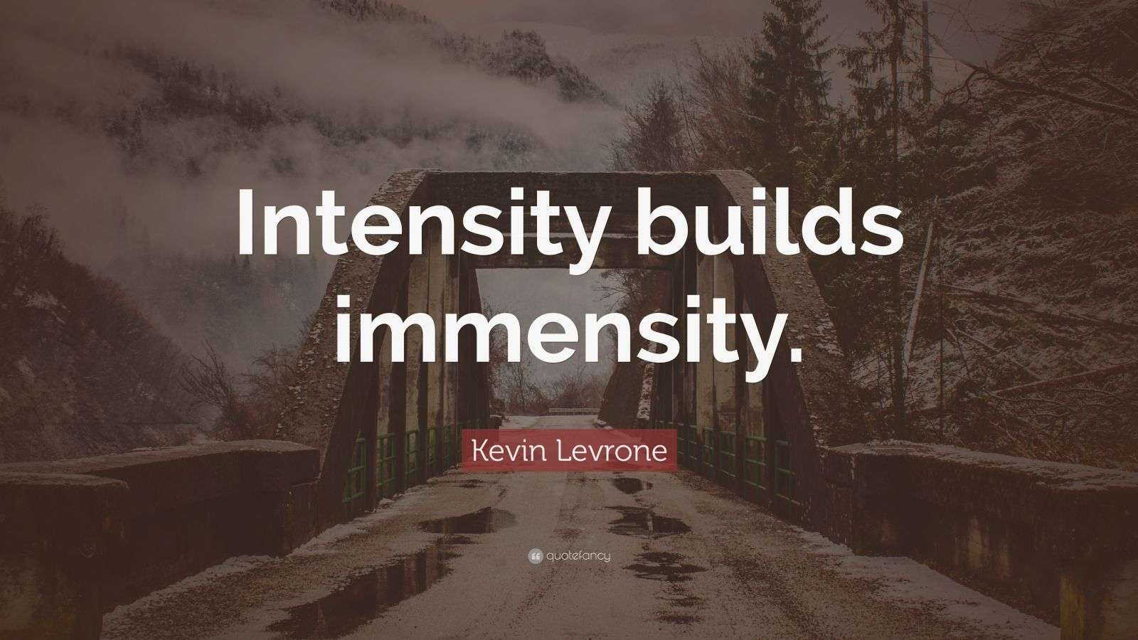 Kevin Levrone Quote: “Intensity builds immensity.” (12 wallpapers ...