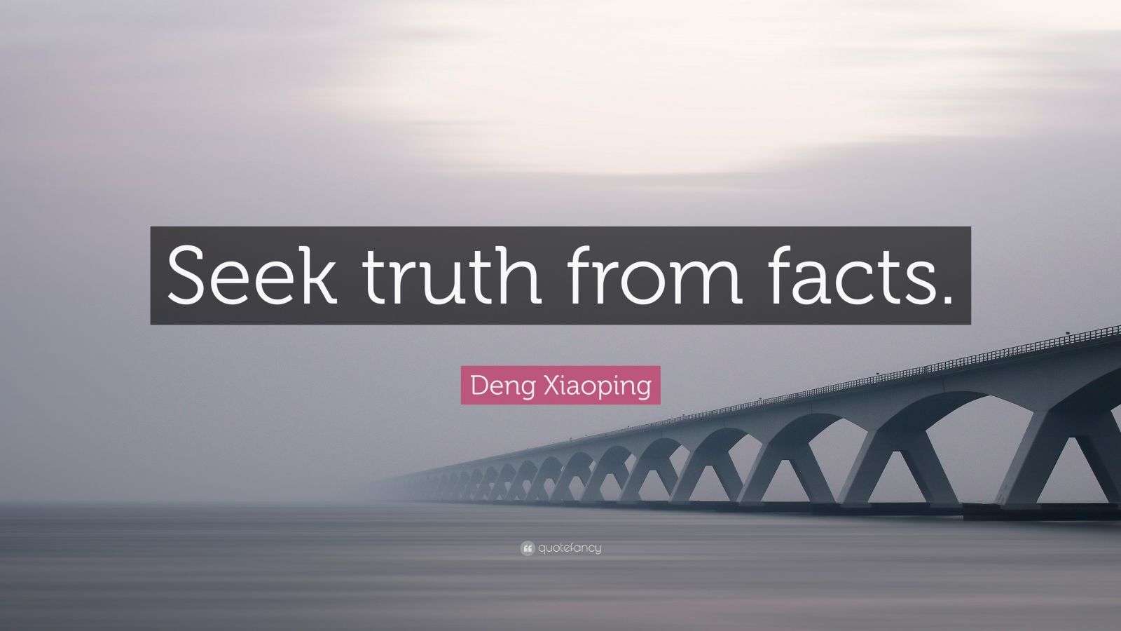 Deng Xiaoping Quote: “Seek truth from facts.” (12 wallpapers) - Quotefancy