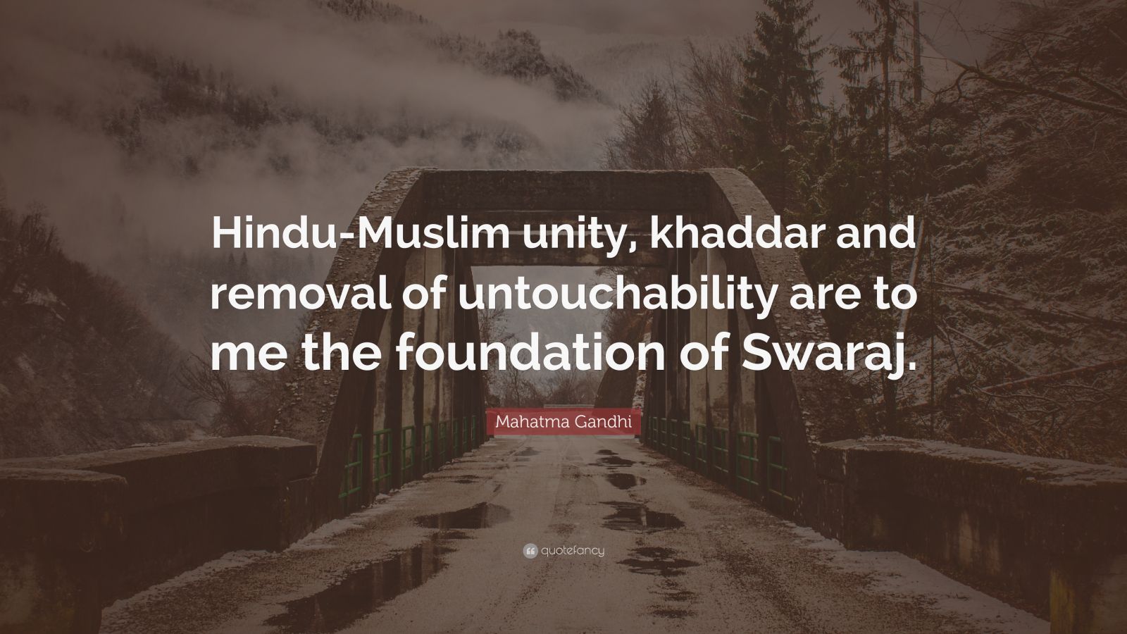 Mahatma Gandhi Quote: “Hindu-Muslim unity, khaddar and removal of ...