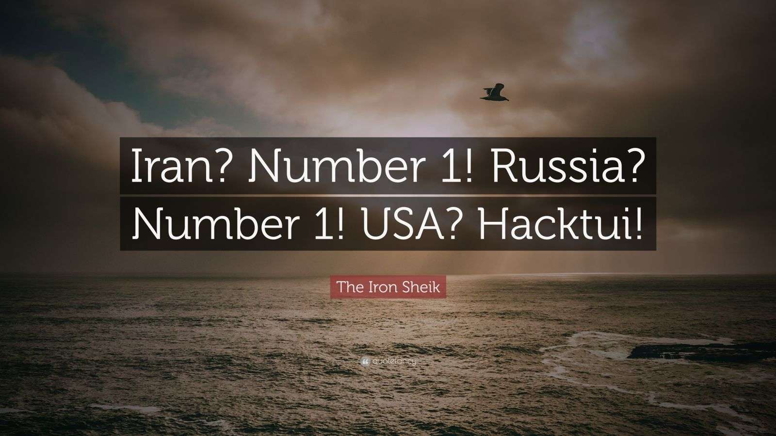 The Iron Sheik Quote: “Iran? Number 1! Russia? Number 1! USA? Hacktui ...