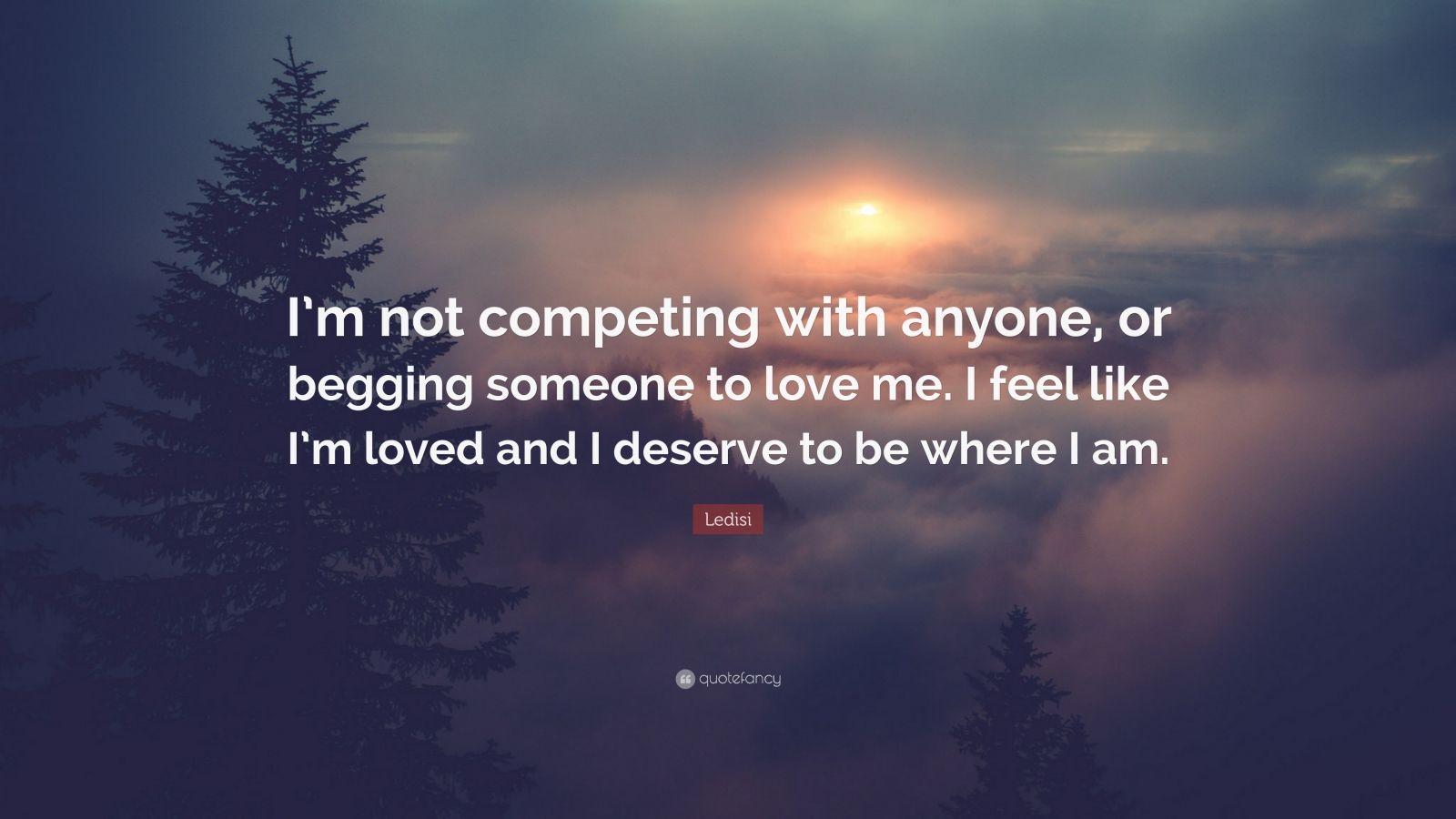 Ledisi Quote: “I’m not competing with anyone, or begging someone to ...